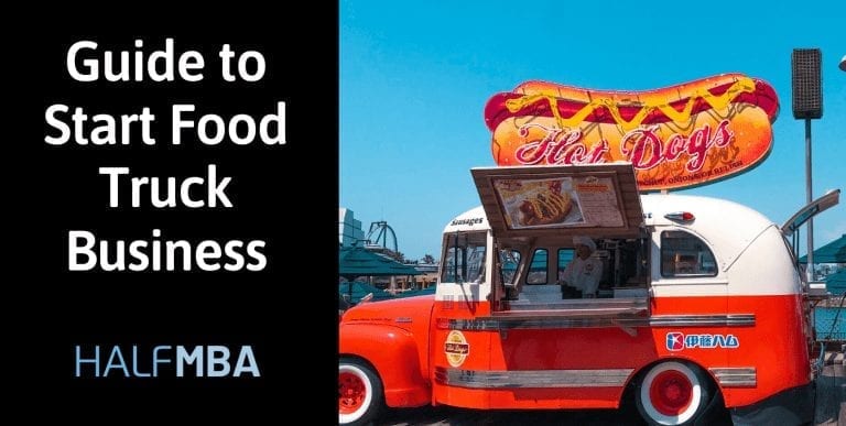 6 Step Guide To Start Food Truck Business | Half MBA