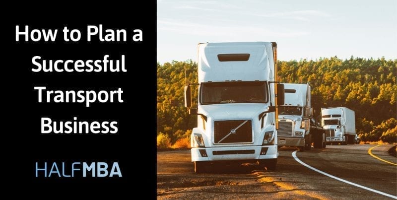Start A Successful Transport Business In India | Half MBA