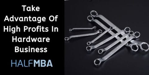 How To Start A Hardware Business | Complete Guide | Half MBA